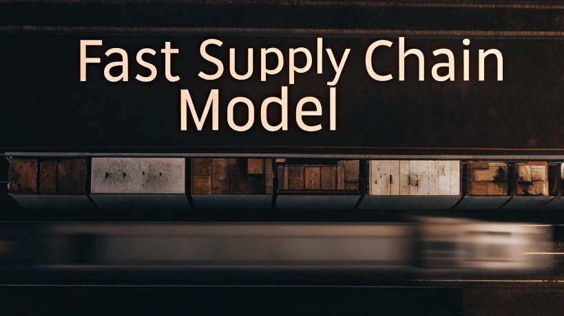 Fast Supply Chain Model: Speed Up Your Operations Now